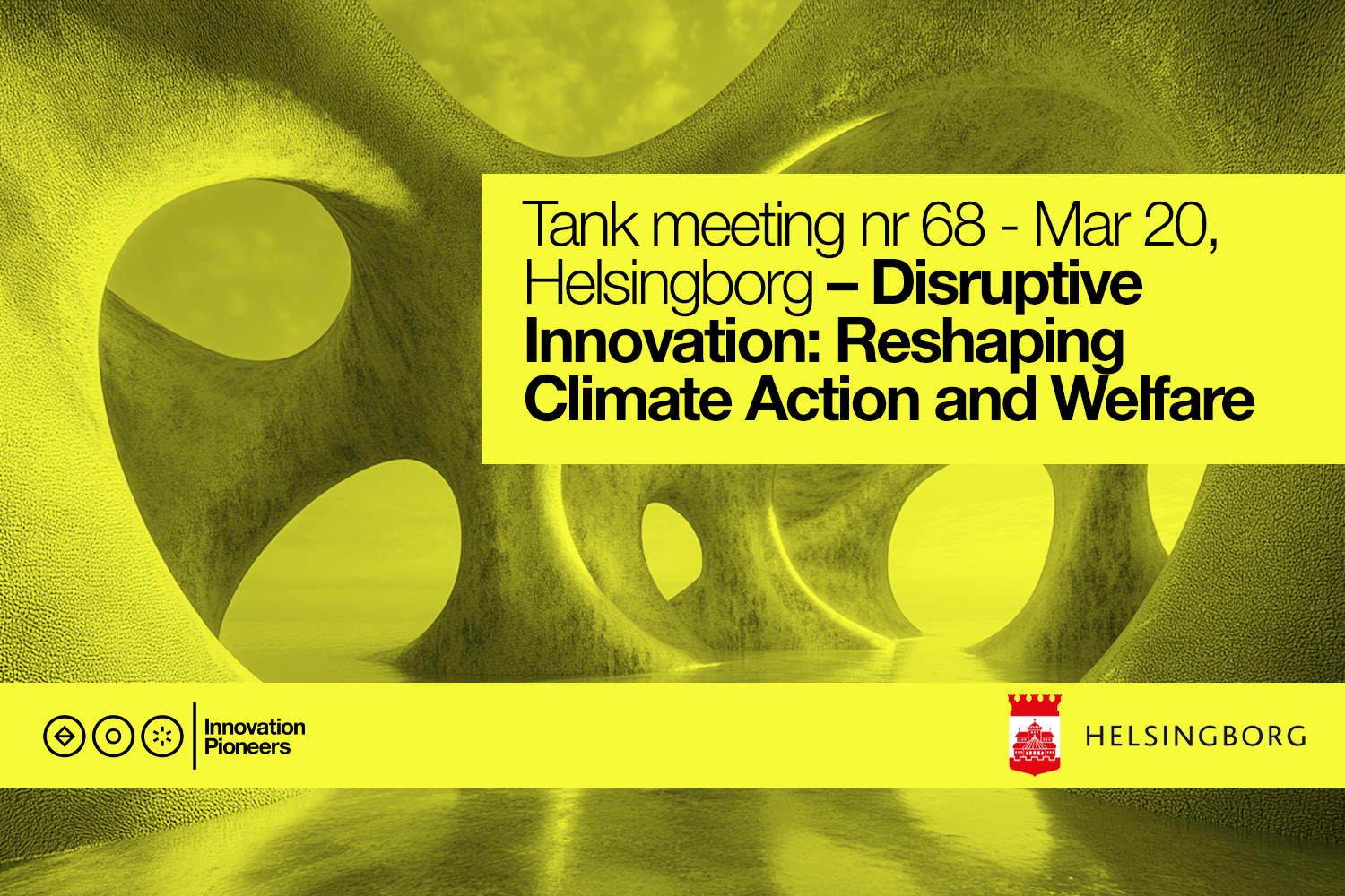 Tank meeting nr 68 – Disruptive Innovation with City of Helsingborg ...